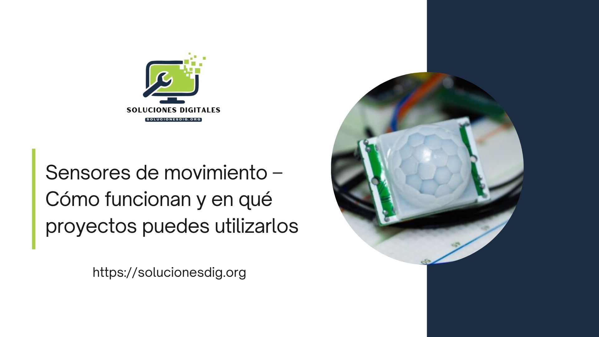 Sensores de movimiento – Cómo funcionan y en qué proyectos puedes ...